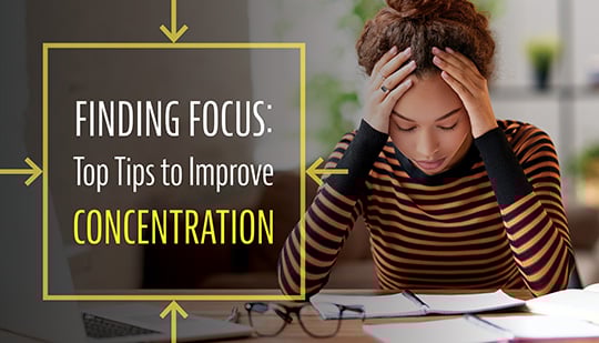 Finding Focus: 5 Tips to Improve Concentration | Essential Education